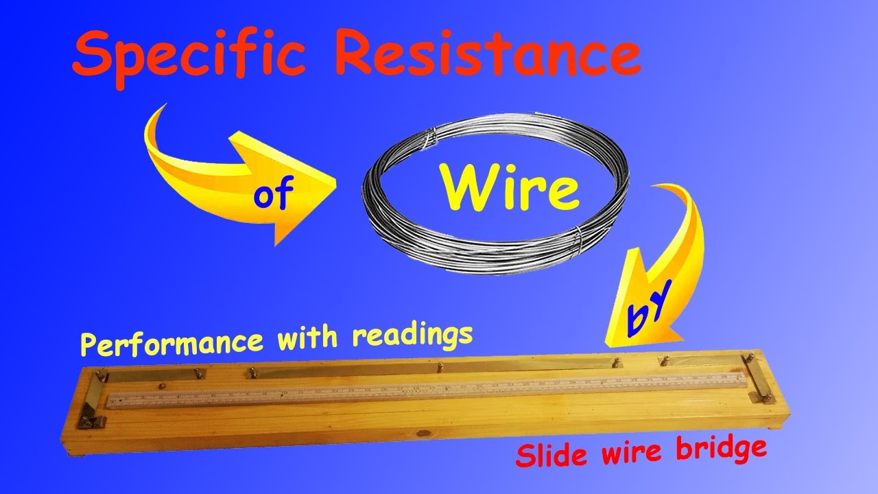 Specific Resistance Of Wire By Slide Wire Bridge Practical - YouTube