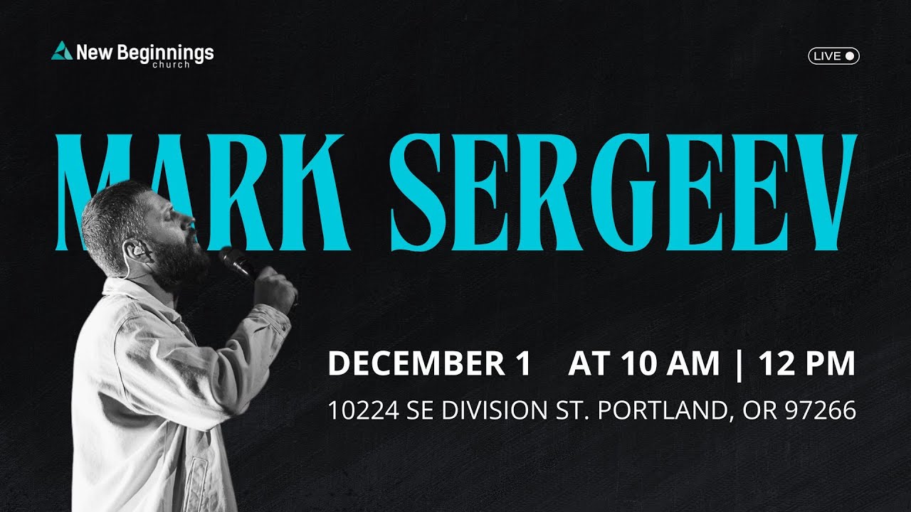 Mark Sergeev - New Begininnings Church - YouTube