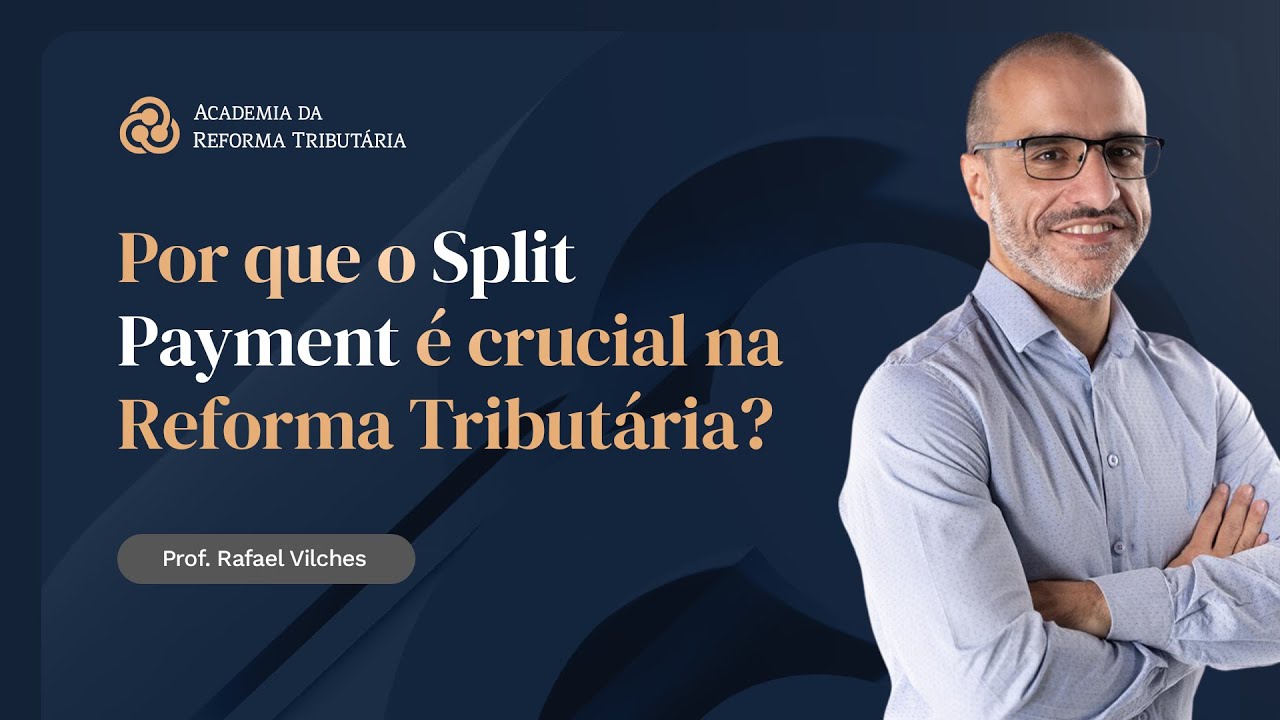Por que o Split payment é crucial na Reforma Tributária? - YouTube