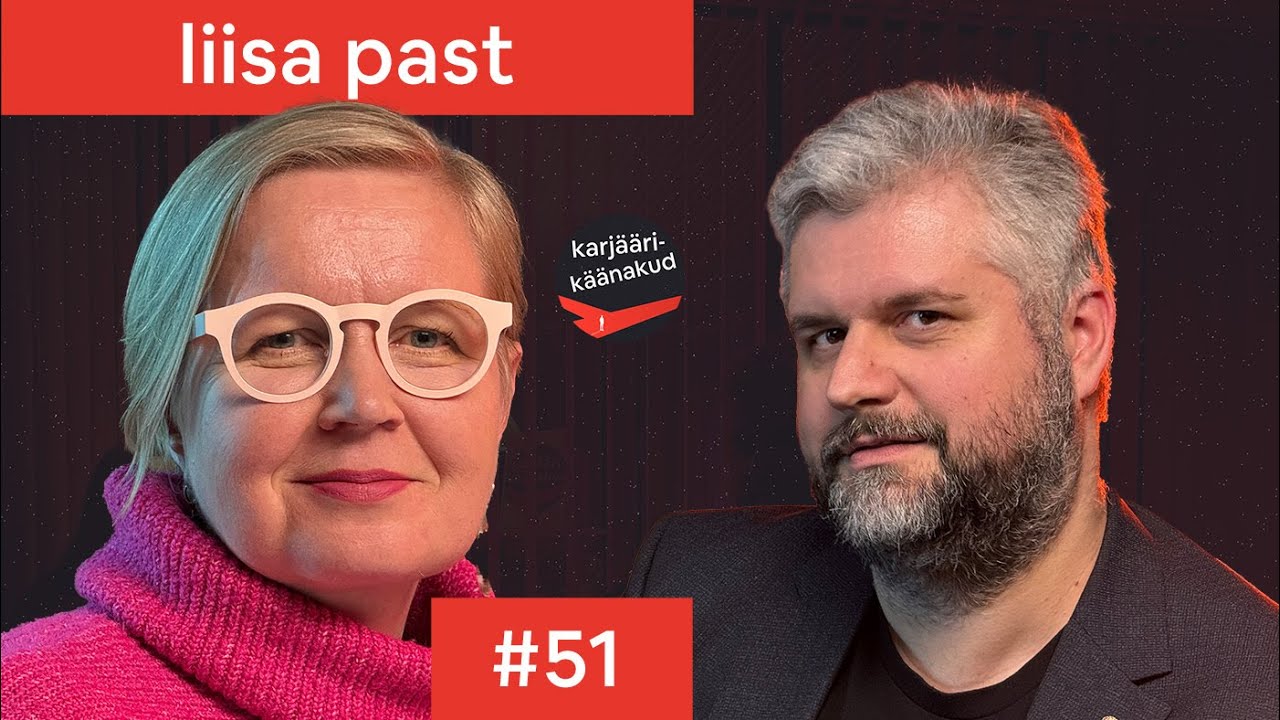 51. Liisa Past - kriitiline mõtlemine, strateegiline kommunikatsioon ja ...