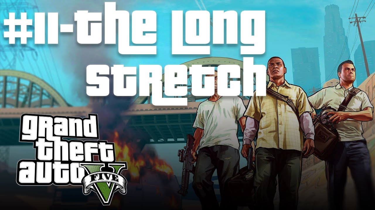 #11 The Long Stretch - GTA V 100% Guide Series | 4K Gameplay - YouTube