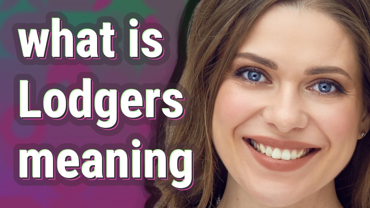 Lodgers | meaning of Lodgers - YouTube