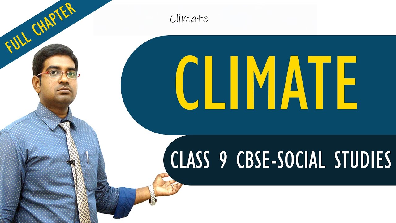 Climate full lesson | Social studies | Class 9 | CBSE Syllabus - YouTube