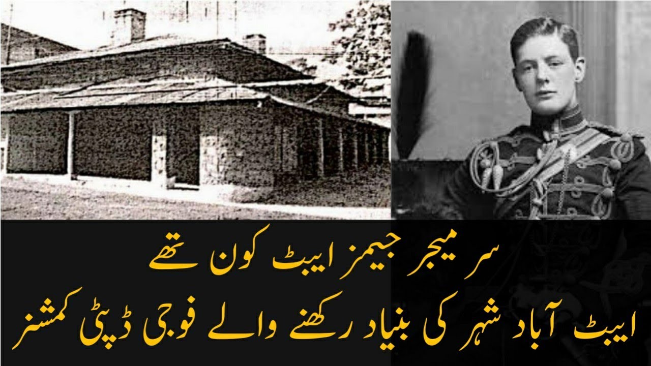 Sir Major James abbott: Military deputy commissioner, founder of ...