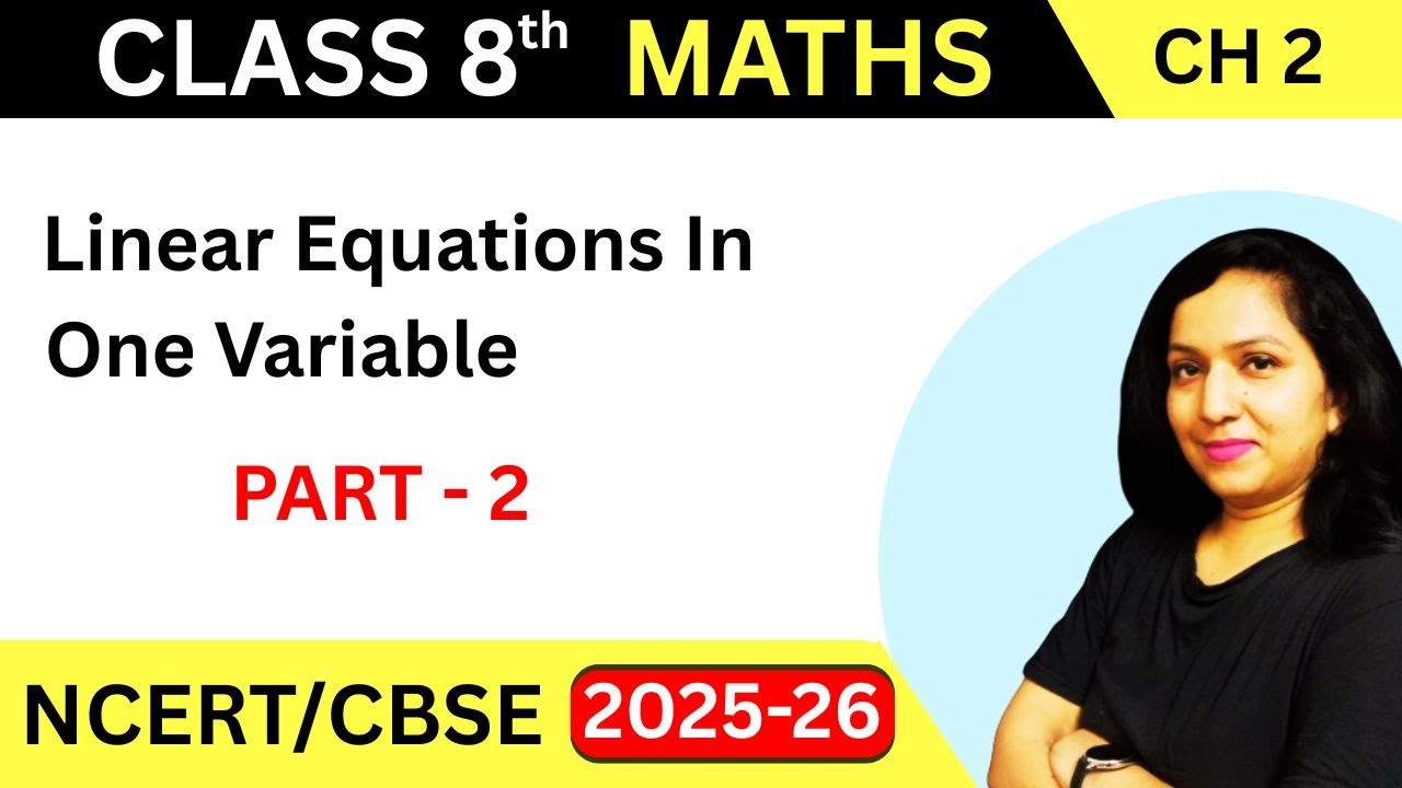 Class 8 Maths | Chapter 2 | Ex- 2.2 | Linear Equations In One Variable ...