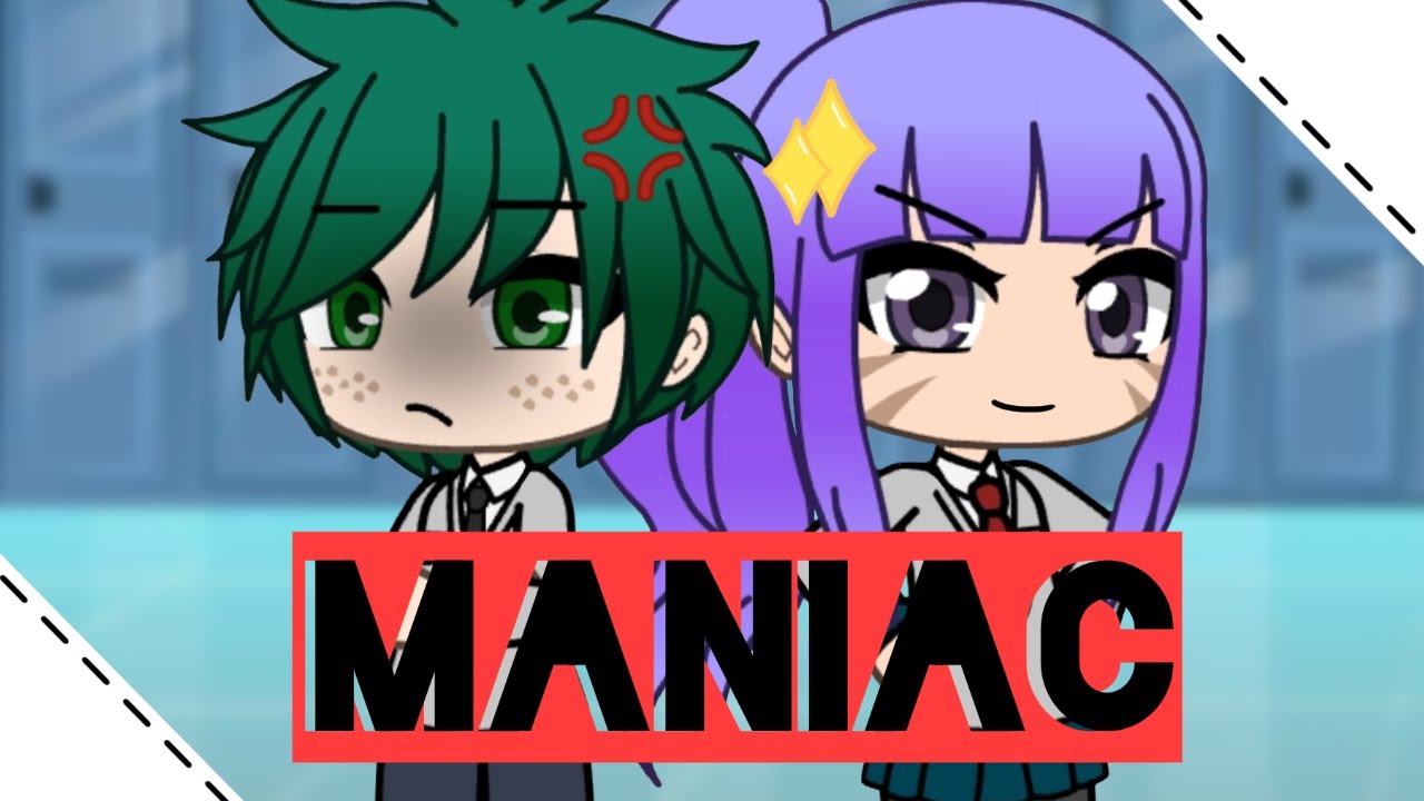 Maniac || BNHA/MHA || GLMV || • suki-chan • - YouTube