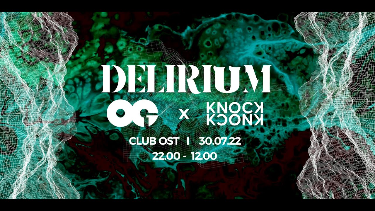 Delirium @ Club Ost Berlin [30.07.22] - YouTube
