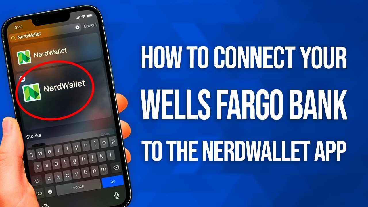 How To Connect Your Wells Fargo Bank to the NerdWallet App! - YouTube
