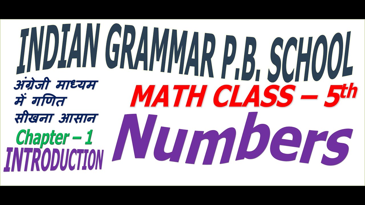 Introduction chapter - 1 Numbers class - 5th - YouTube