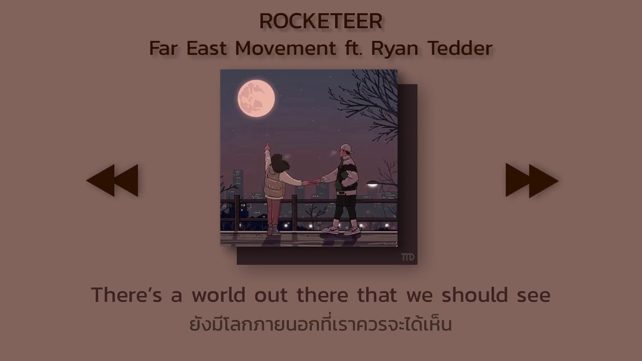 Rocketeer - Far East Movement ft. Ryan Tedder // lyric [SubThai] แปล ...