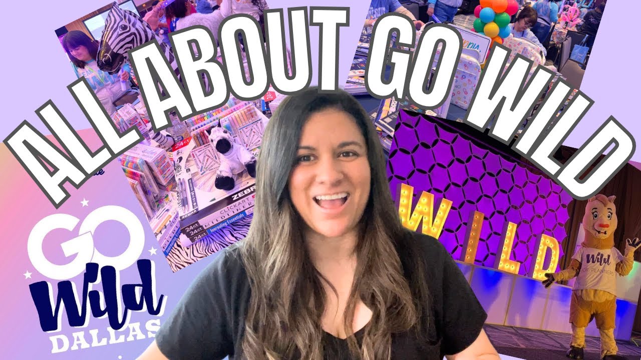 All About Go Wild | Planner Conference | My 2023 Go Wild Experience ...