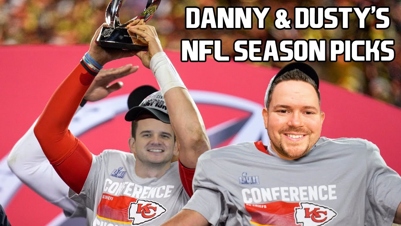 Danny & Dusty Make Their NFL Season Picks - YouTube