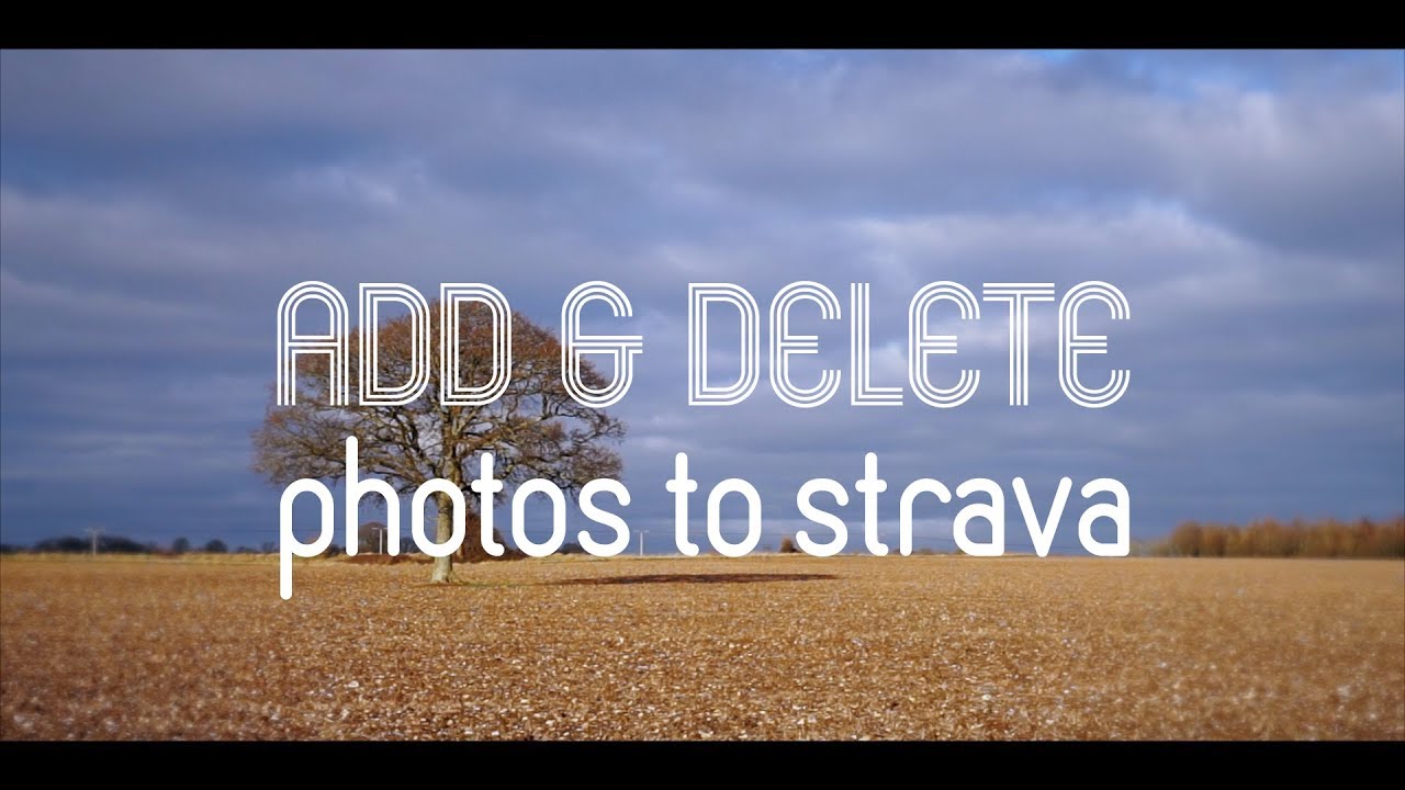Add And Delete Photos On Strava Updated YouTube add-and-delete-photos-on-strava-updated-youtube