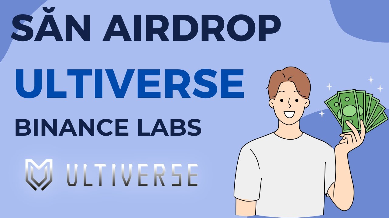 Săn Airdrop Ultiverse Gọi Vốn 15M$ Binance Labs Đầu Tư - YouTube