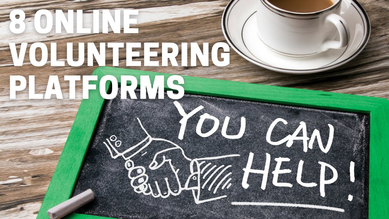 Don't Know Where To Volunteer Online? Here Are The Top 8 Online ...