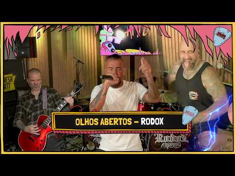 RODOX tocam OLHOS ABERTOS
