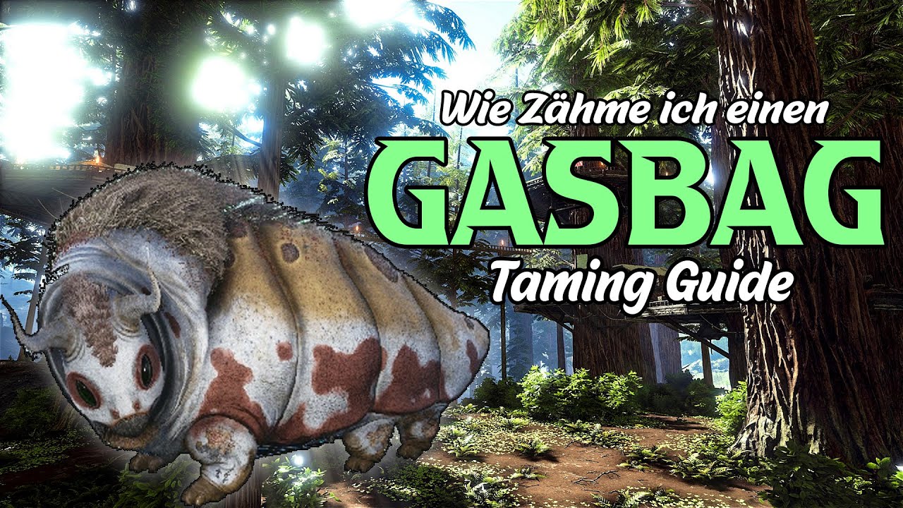 Wie Zähm ich einen Gasbag [ Der Gasbag Taming Guide ] | ARK Survival ...