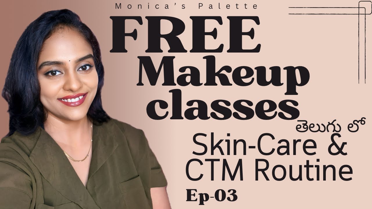 CTM routine according to skin type | EP- 03 | For Beginners | Telugu ...