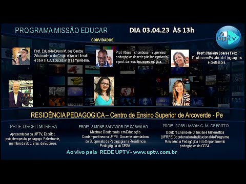 UPTV- PROGRAMA MISSÃO EDUCAR NA UPTV- RESIDENCIA PEDAGÓGICA- 03.04.2023 - YouTube