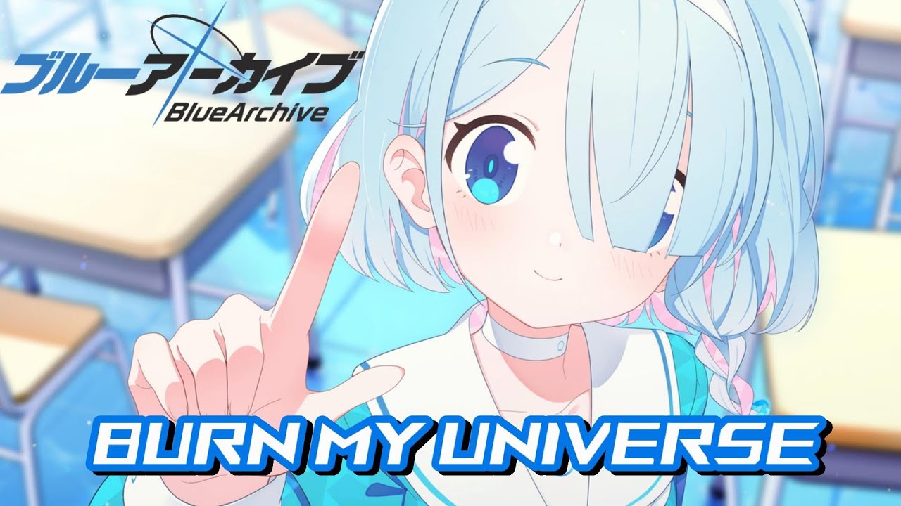【ブルアカMAD】Burn my universe ブルーアーカイブ【ネタバレ注意】 - YouTube