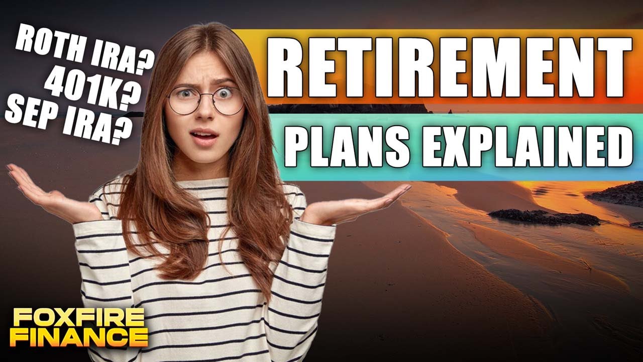 What Every Beginner Should Know About Retirement Plans (401K, IRA, SEP ...
