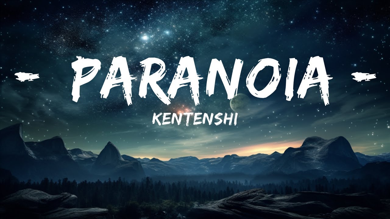 KENTENSHI - paranoia (Lyrics) | 15p Lyrics/Letra - YouTube
