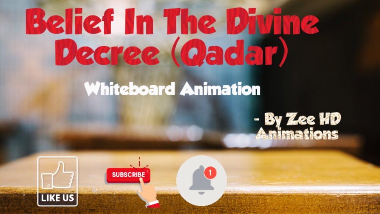 Belief In The Divine Decree (Qadar) || Whiteboard Animation || Zee HD ...