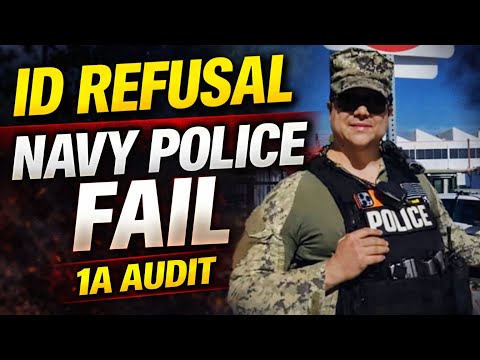 ID Refusal | San Diego Navy Police FAIL 1A Audit