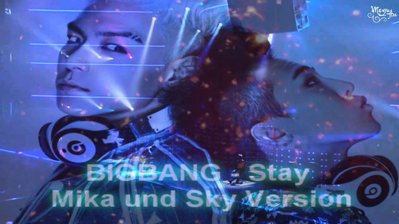 Mika & Sky - Stay [BigBang] - YouTube