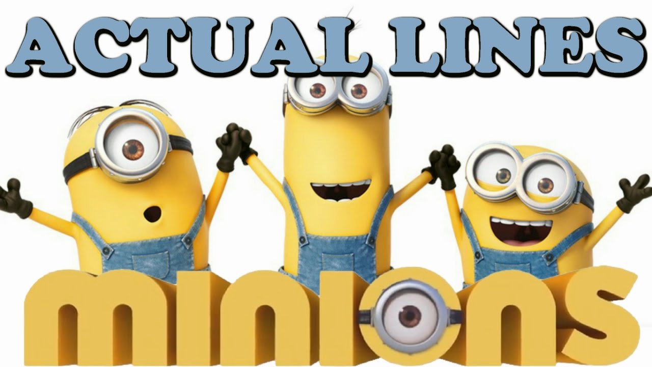 Reading Actual Lines From Minions (2015) - YouTube