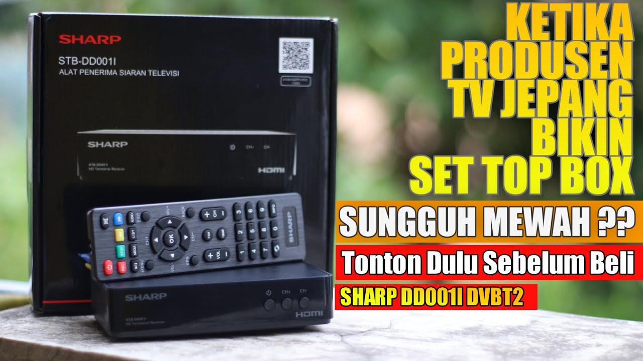SET TOP BOX SHARP DD001I DVBT2 || Harga Mahal Sedikit Fitur Dan ...
