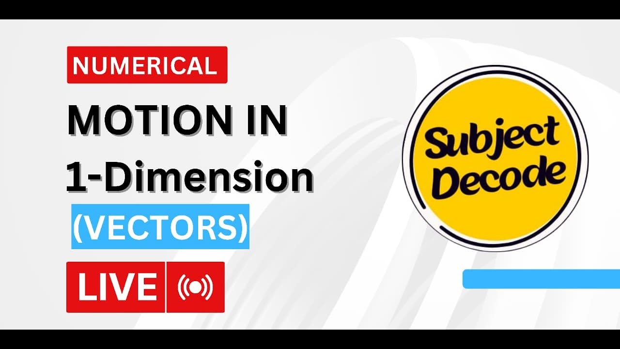 Motion in One Dimension (VECTOR) | Class 11 Physics Live Lecture ...