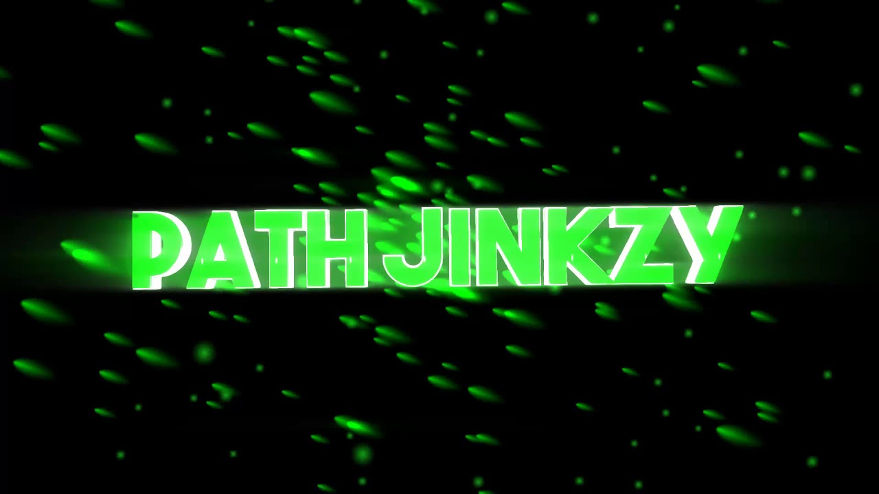 INTRO FOR PATH JINKZY - YouTube
