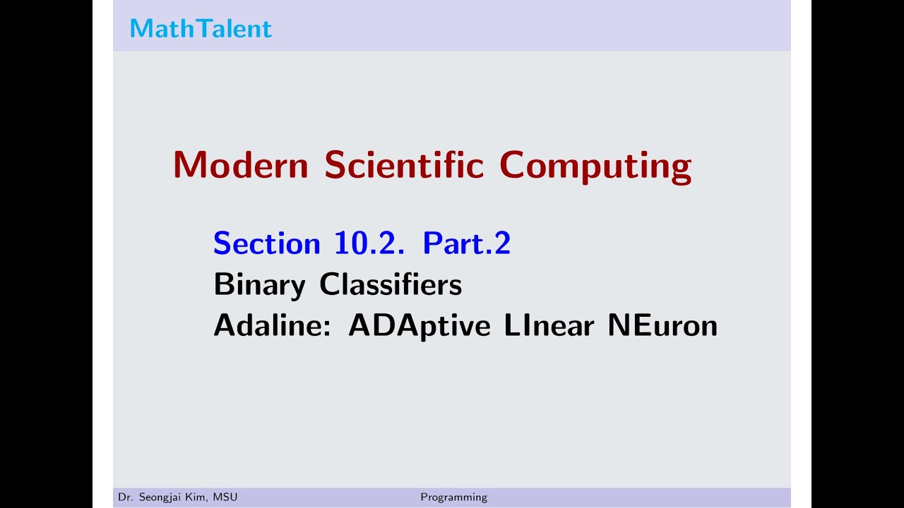 Mathtalent Programming Sec 102 Part 2 Binary Classifiers Adaline