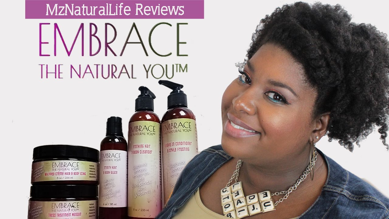 Embrace the Natural You Hair and Body Line | MzNaturalLife Reviews ♥ ...