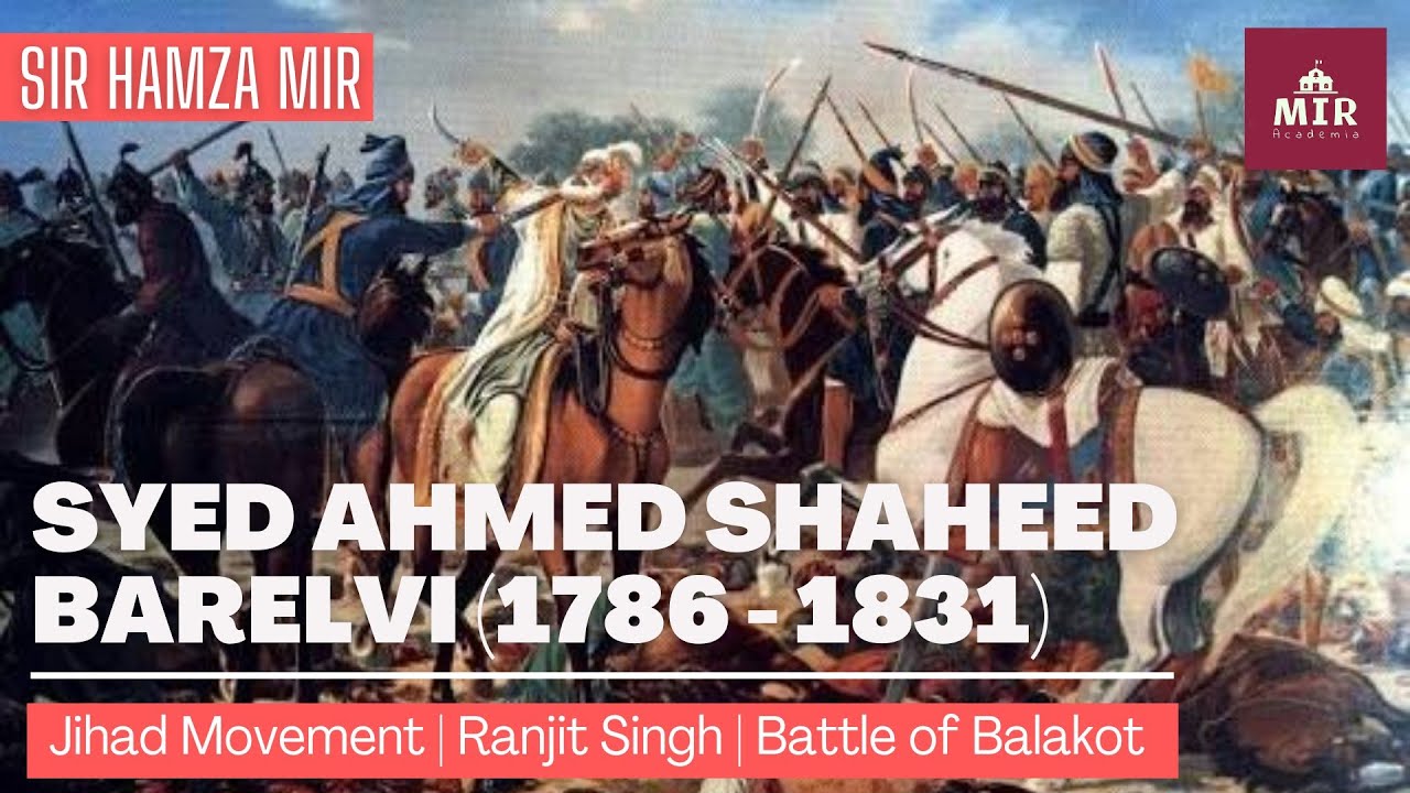 Syed Ahmed Shaheed Brelvi | Religious Reformers | Battle of Balakot | # ...