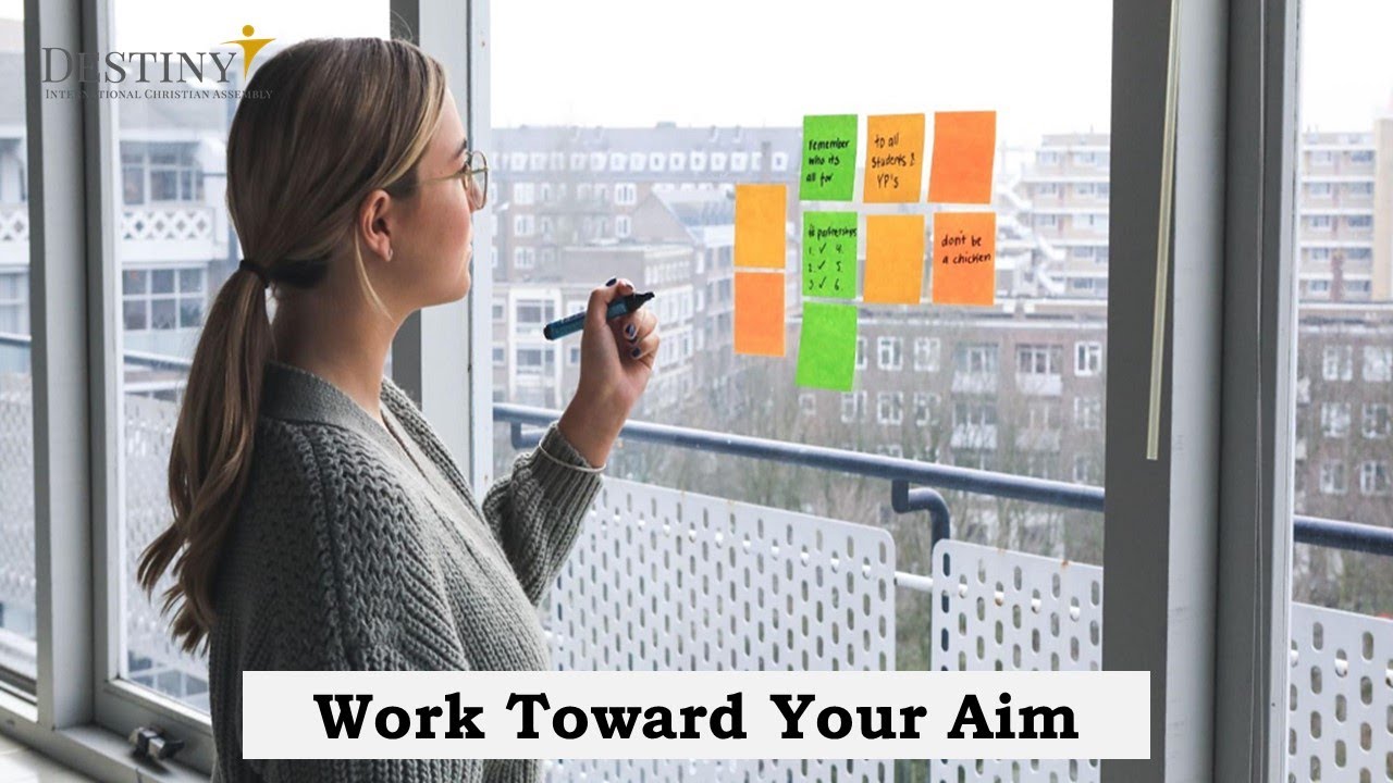 Work Toward Your Aim - YouTube