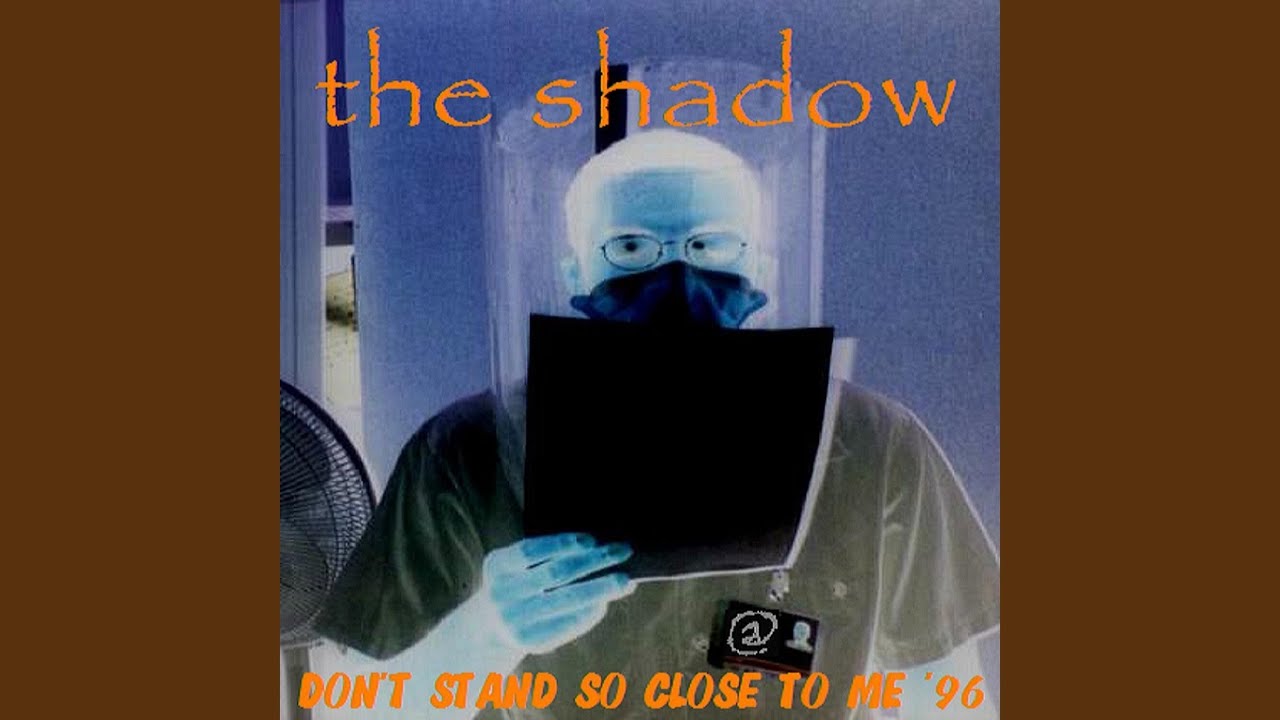 Don't Stand So Close To Me '96 - YouTube