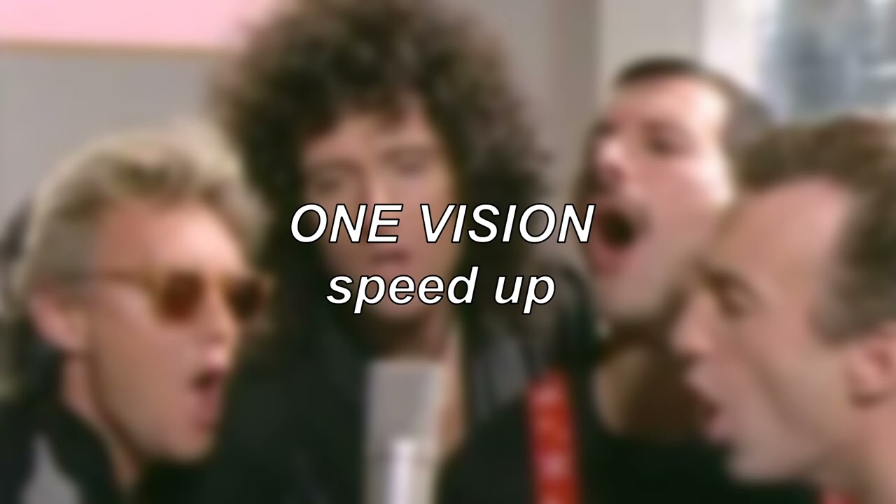 Queen - One Vision | Speed Up - YouTube