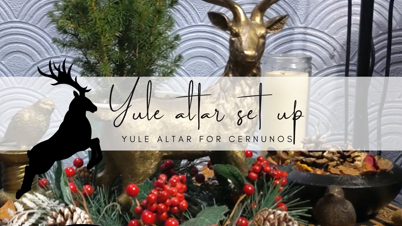 Yule Cernunnos altar set up - YouTube