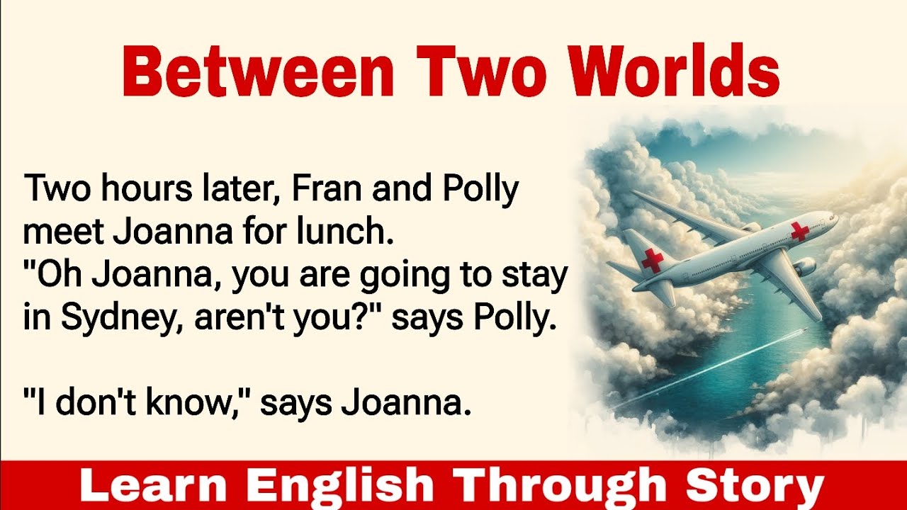 Improve Your English Through Story | Between Two Worlds # ...
