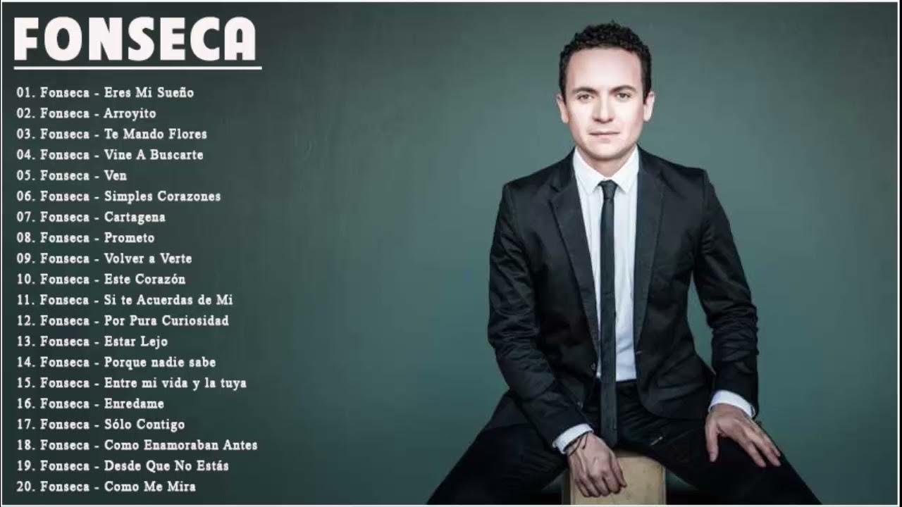F.o.n.s.e.c.a 2021 - Lo Mejor de F.o.n.s.e.c.a2021 - Sus Más Grandes Éxitos de F.o.n.s.e.c.a ...