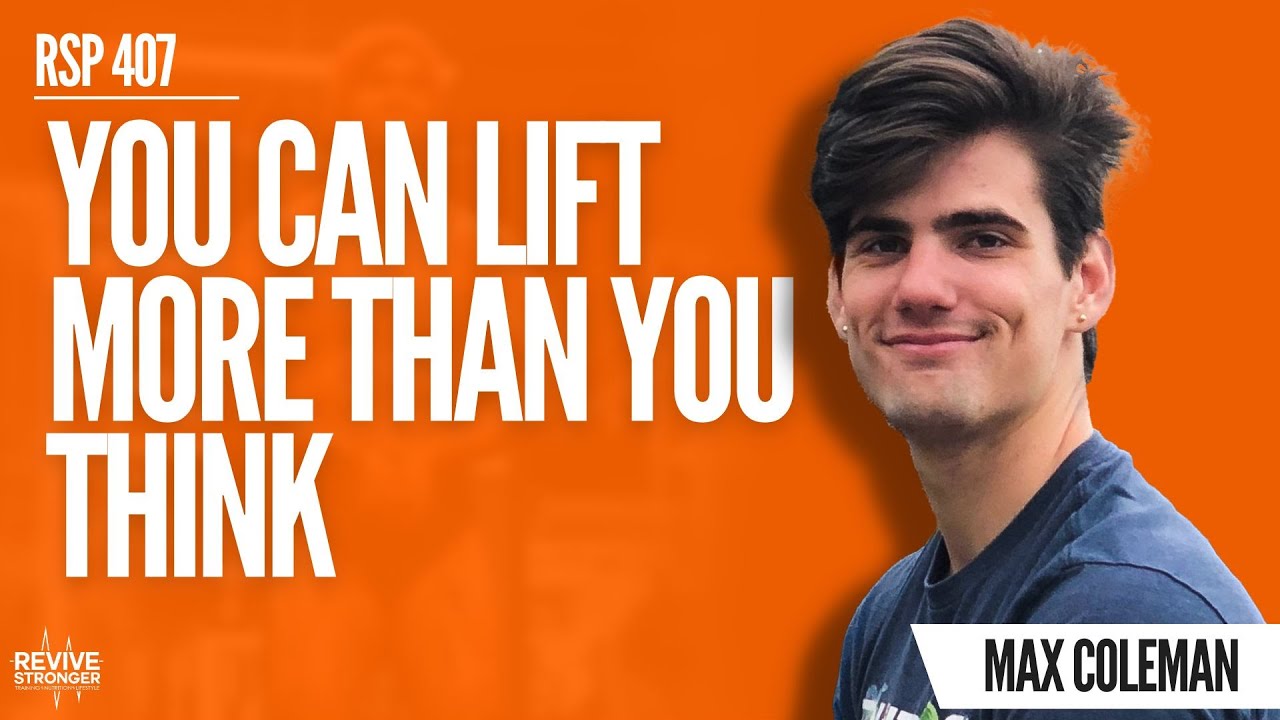 407: Lifting More When Being Watched - Max Coleman - YouTube