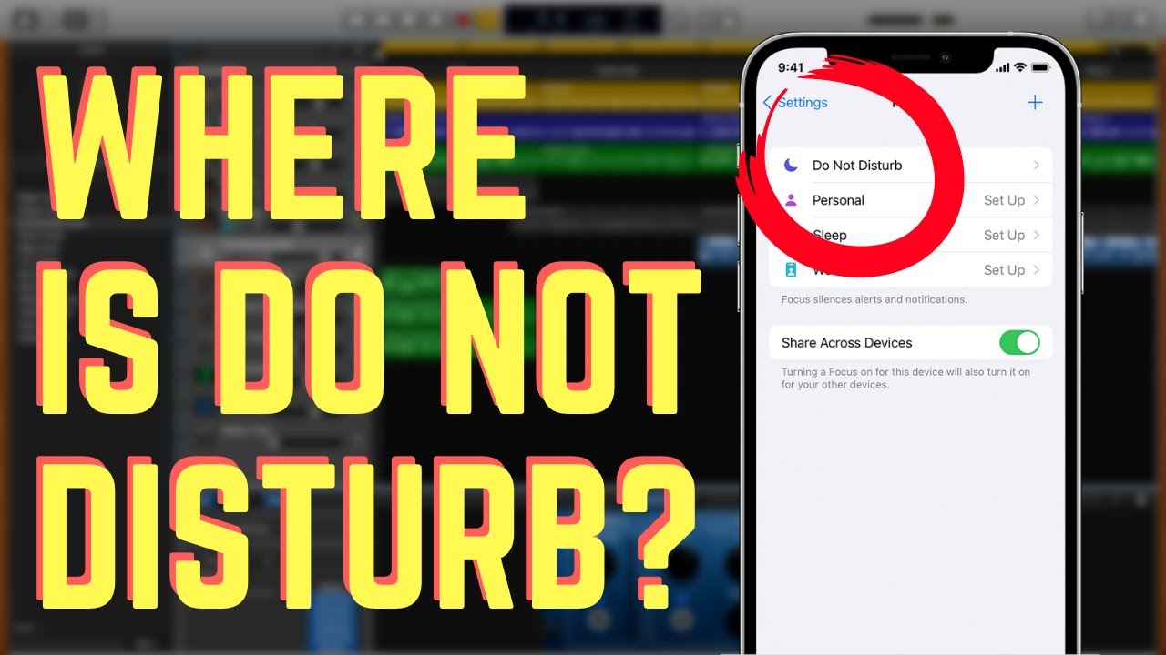 Where Is Do Not Disturb On My iPhone? (New Focus on iOS 15) - YouTube