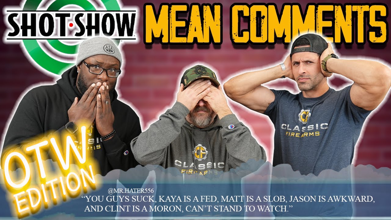 We Read SHOT Show Mean Comments - YouTube