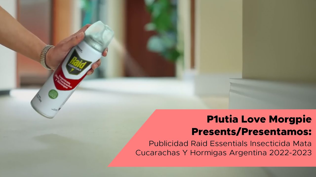Publicidad Raid Essentials Mata Cucarachas y Hormigas Argentina 2022 ...