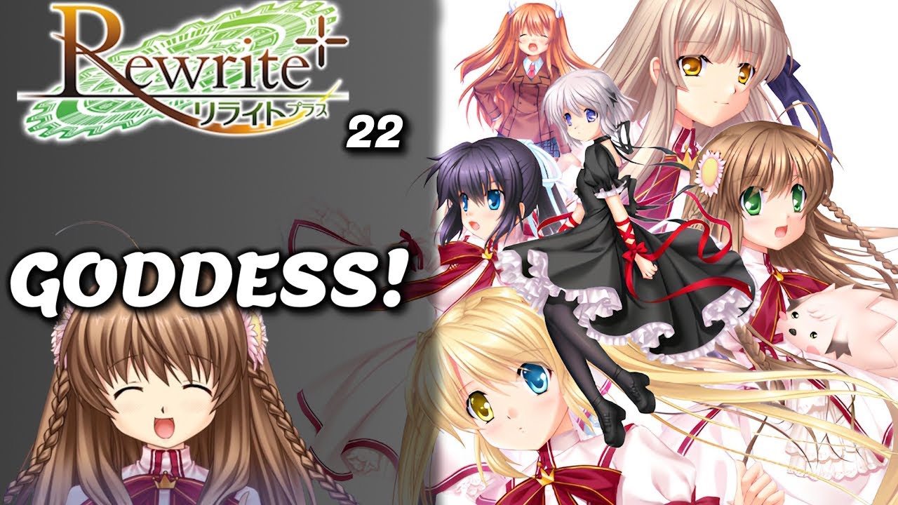 Let's play Rewrite+ | GODDESS! | 22 - YouTube