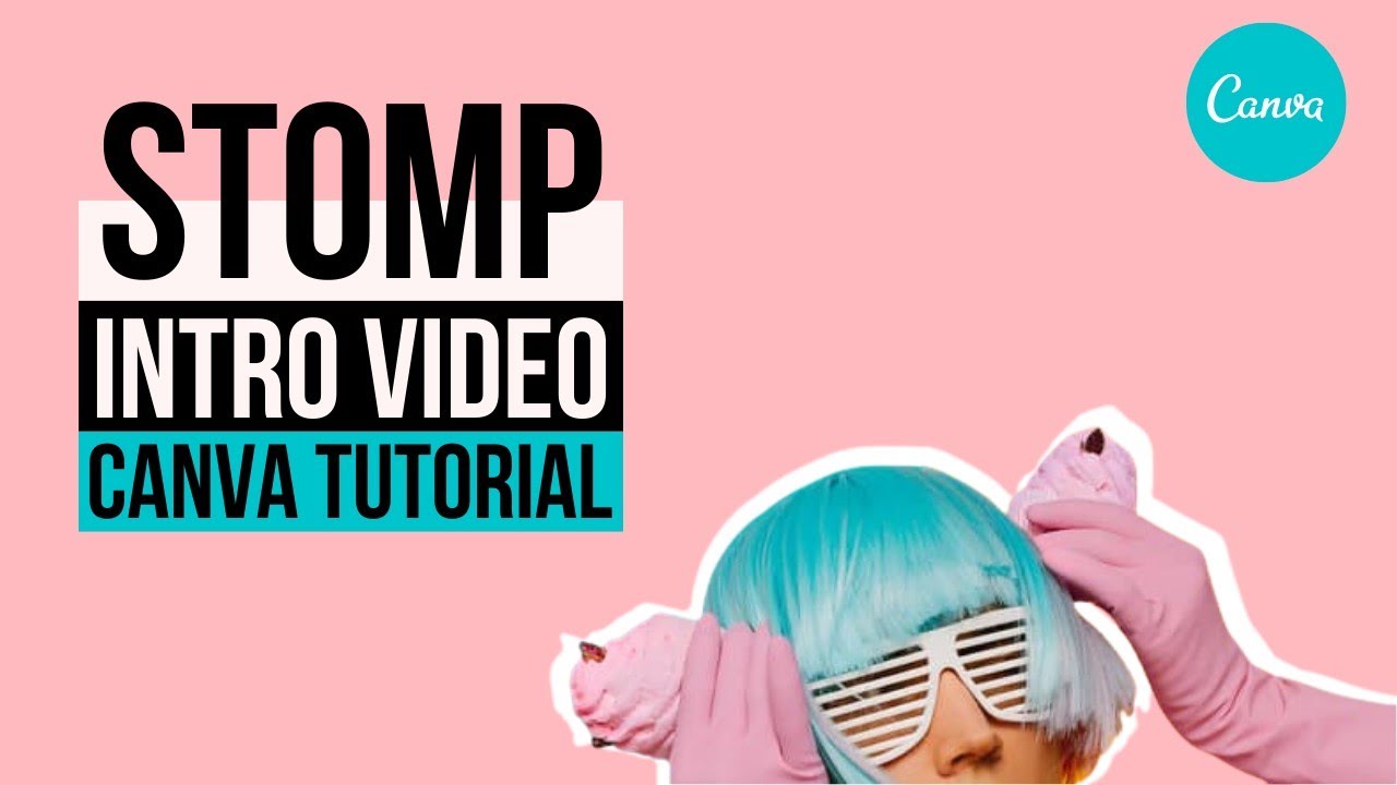 Create a Stomp Intro Video Using Canva - YouTube
