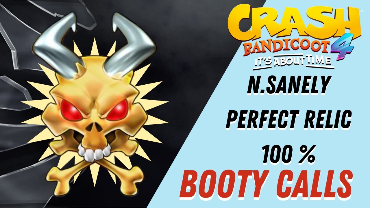 Crash Bandicoot 4 100 Walkthrough Booty Calls All Gems N Sanely