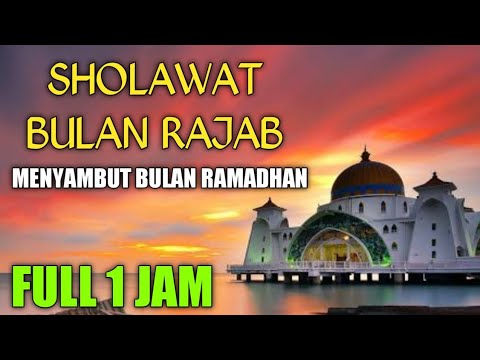 Sholawat Rajab Merdu Menyambut Bulan Ramadhan l Allahumma Bariklana Fi ...